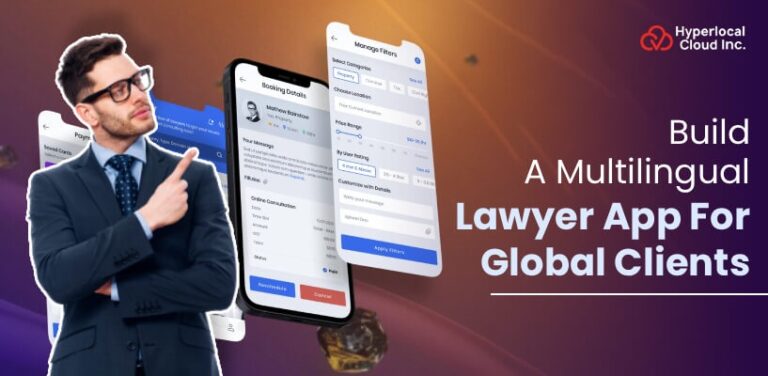 Steps To Build A Multilingual Lawyer App For Global Clients